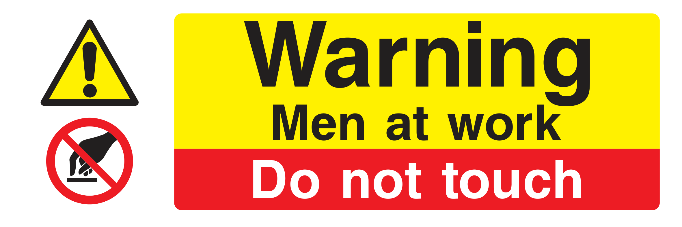 Warning Men At Work Do Not Touch Sign by Safe Signs