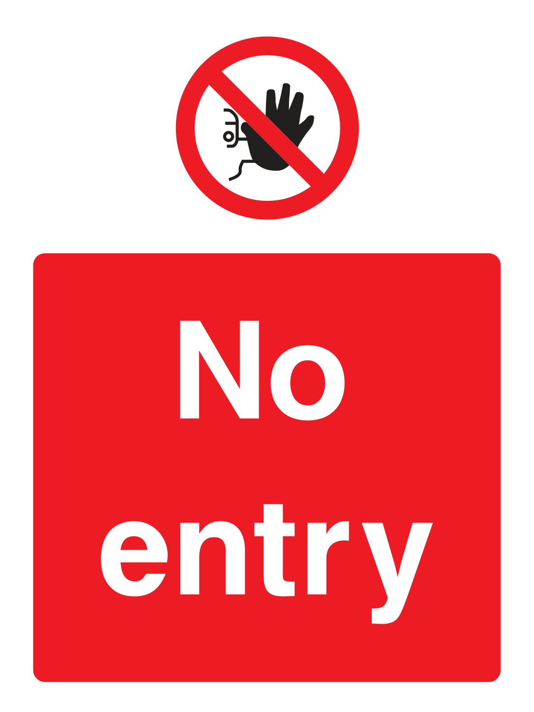 Safe Signs - No entry Sign
